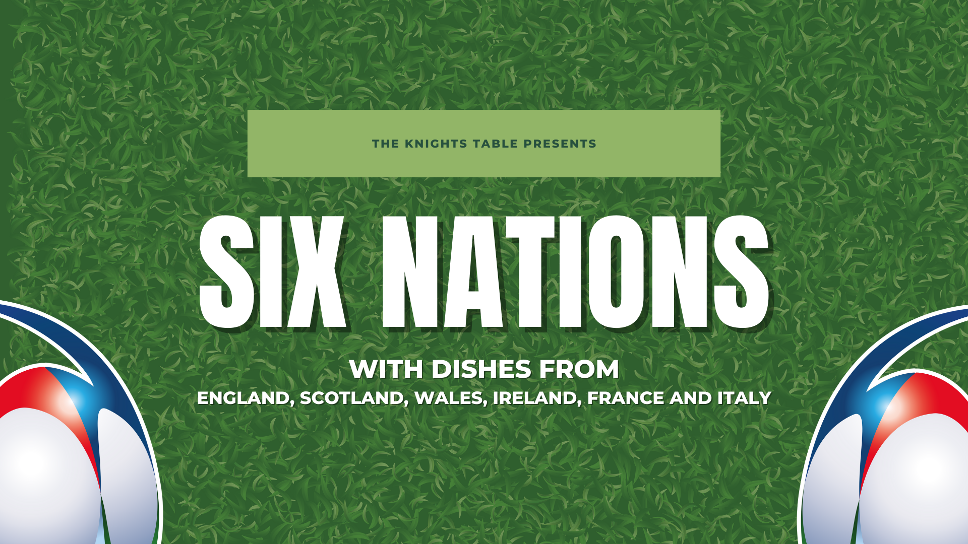 Theme Night: Six Nations | The Knights Table