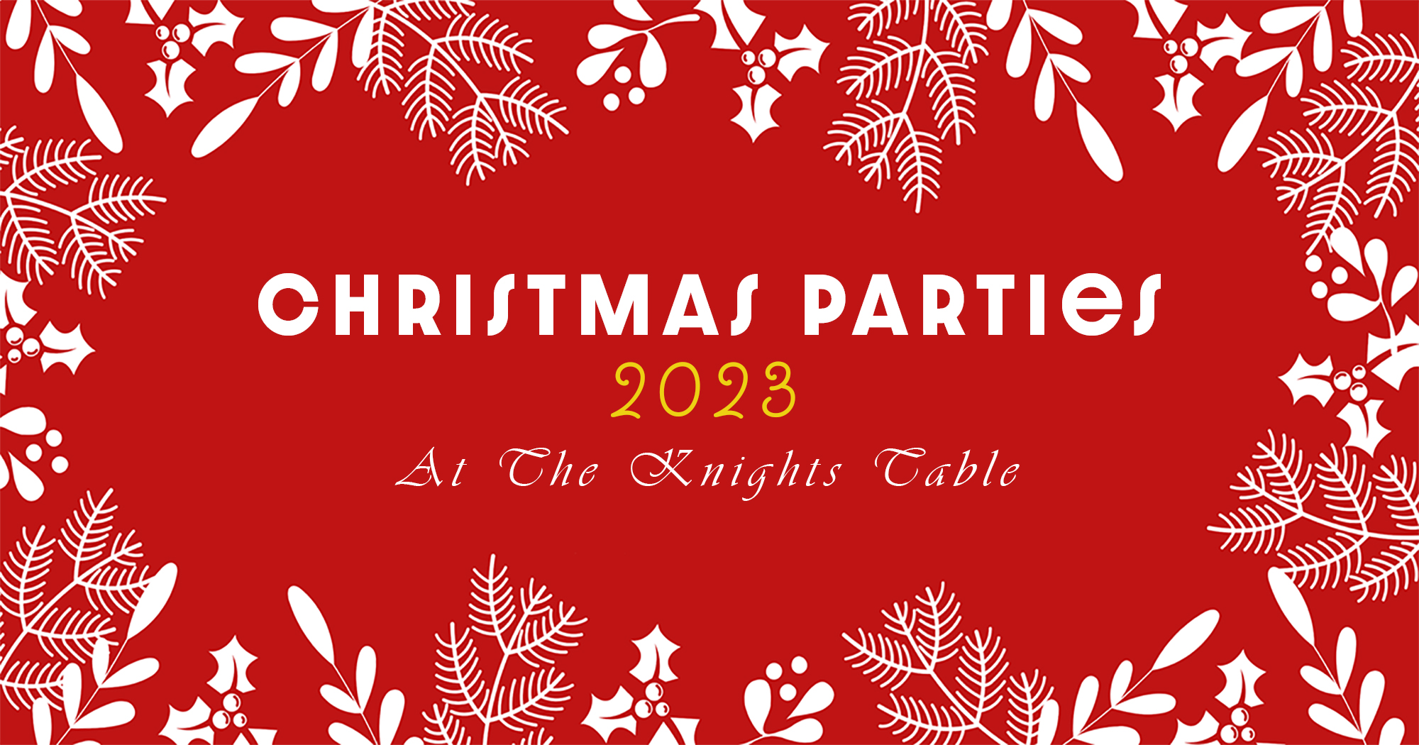 Christmas Party Update | The Knights Table