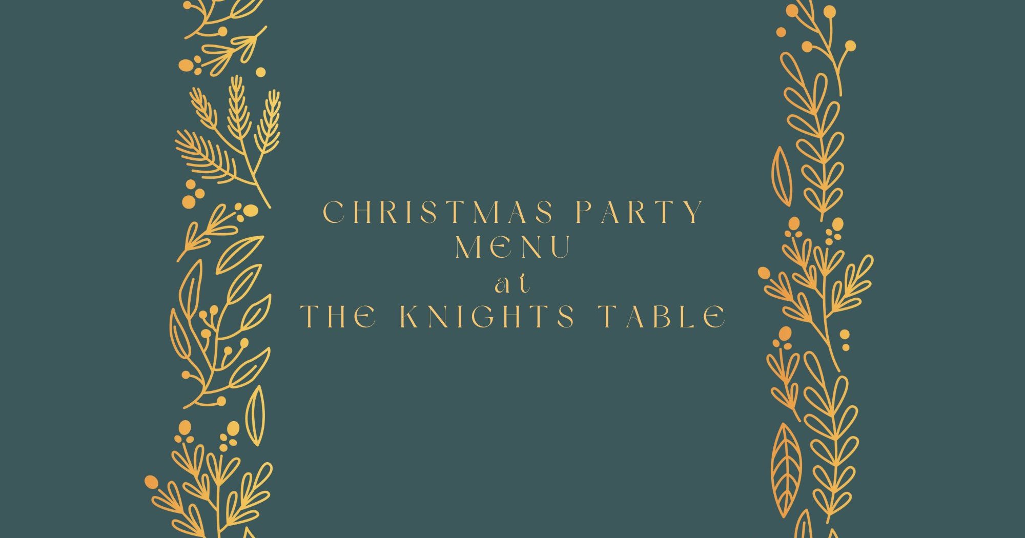 Christmas Party Update + Menus! • The Knights Table