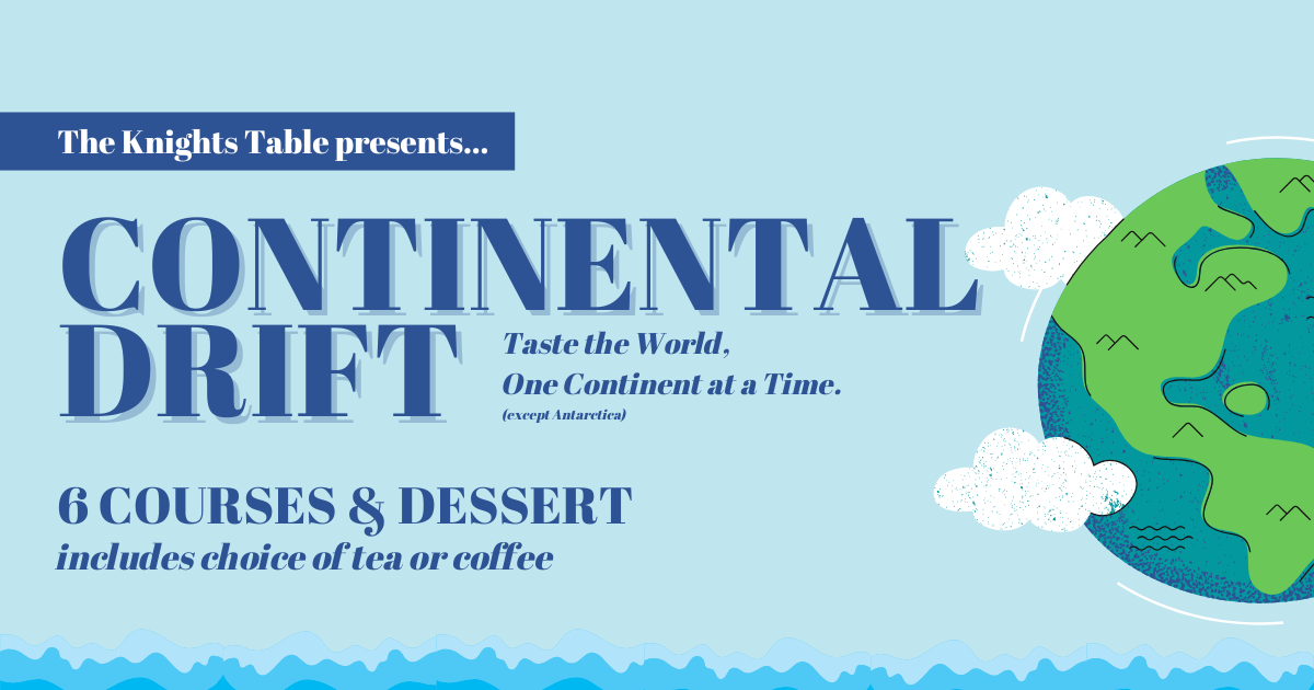 Continental Drift | Theme Night | The Knights Table